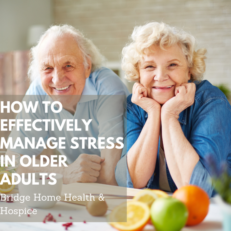 How to Effectively Manage Stress in Older Adults - Bridge Home Health ...