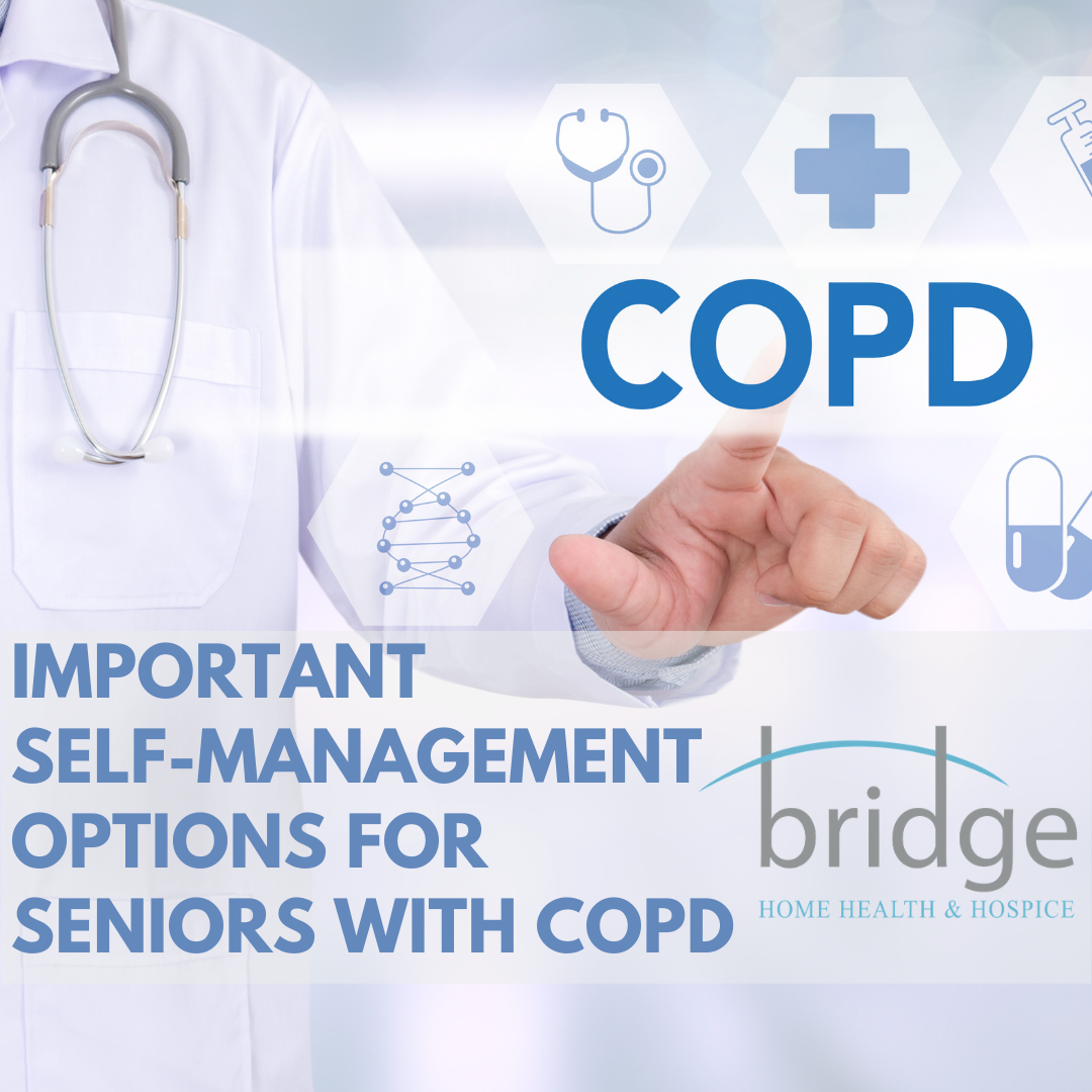 Important Self-Management Options for Seniors with COPD - Bridge Home ...